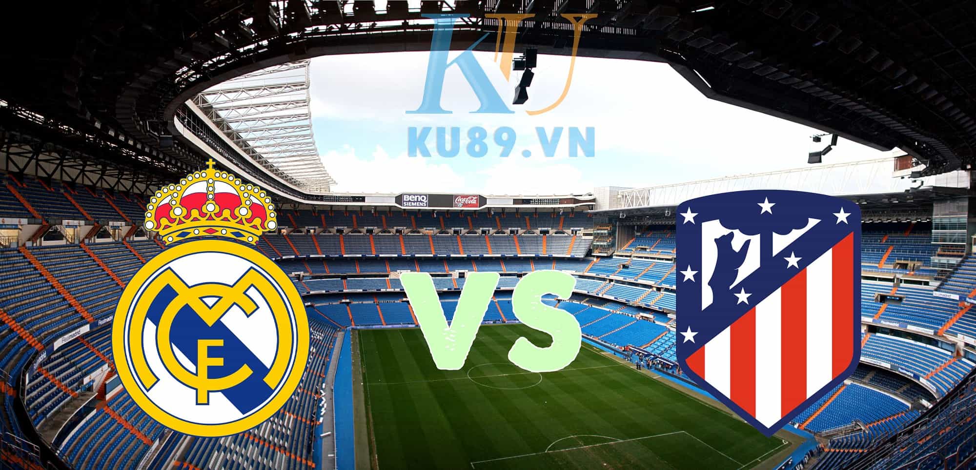 Real Madrid vs Atletico Madrid: Rực lửa Derby tại Châu Á | KU89